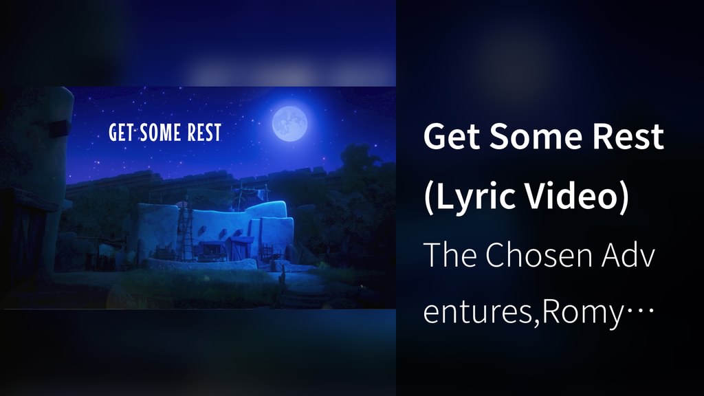 Get Some Rest (Lyric Video)(音楽・ライブ / 2025) - 動画配信 | U-NEXT 31日間無料トライアル