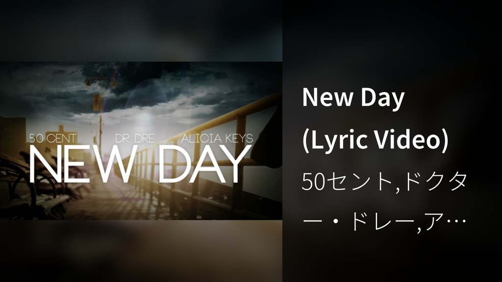 New Day (Lyric Video)(音楽・ライブ / 2012) - 動画配信 | U-NEXT 31日間無料トライアル