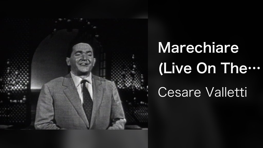 Marechiare (Live On The Ed Sullivan Show, August 4, 1957)(音楽・ライブ / 2022 ...