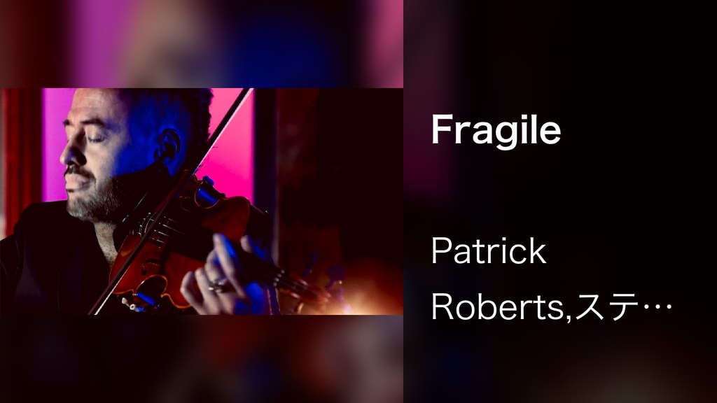 Fragile(音楽・ライブ / 2022) - 動画配信 | U-NEXT 31日間無料トライアル