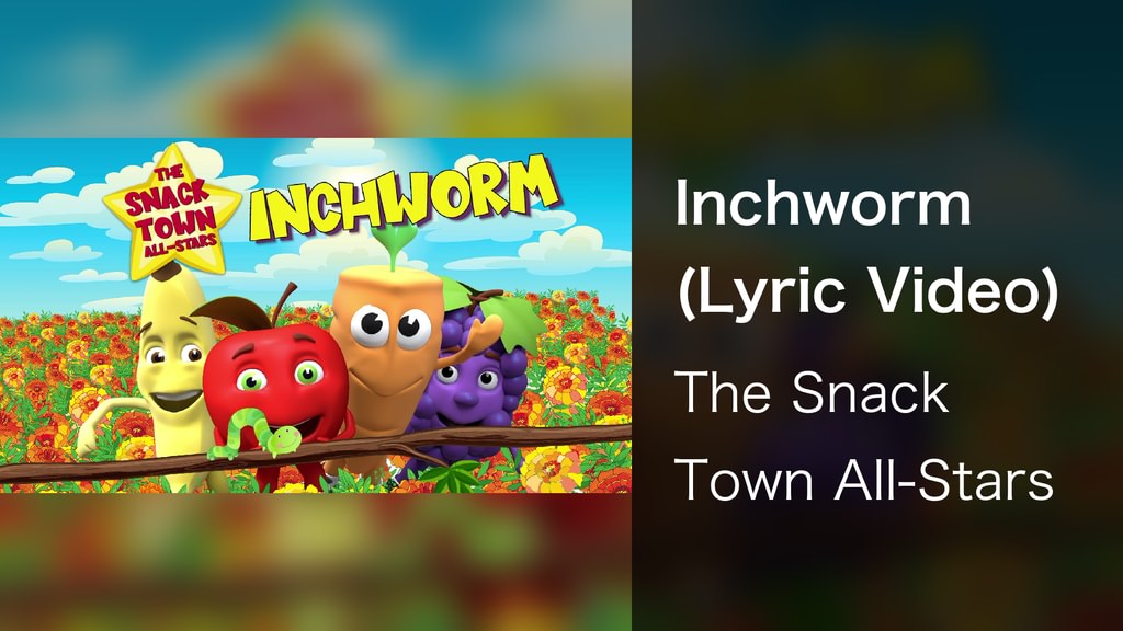 Inchworm (Lyric Video)(音楽・ライブ / 2022) - 動画配信 | U-NEXT 31日間無料トライアル