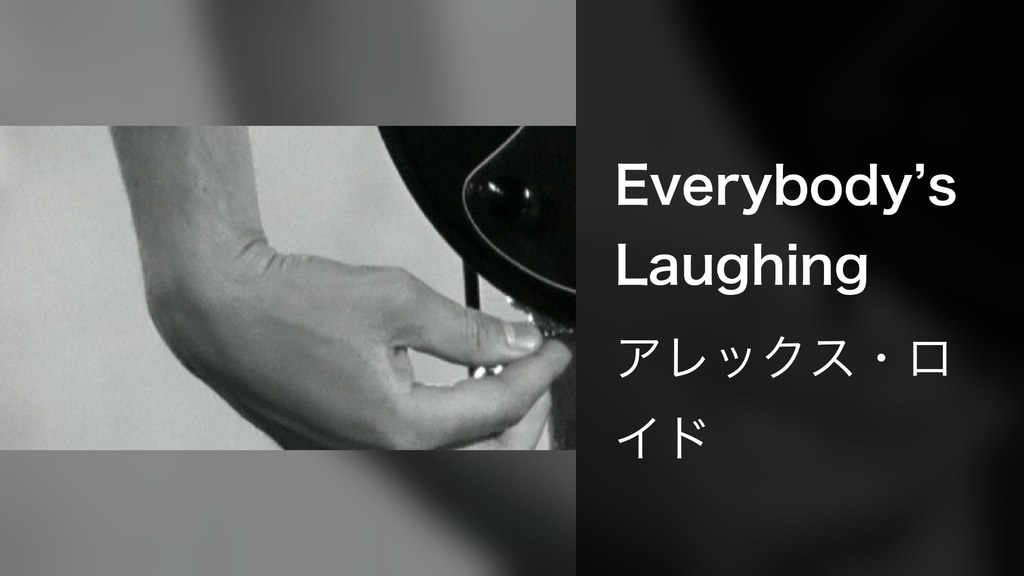 Everybody’s Laughing(音楽・ライブ / 2005) - 動画配信 | U-NEXT 31日間無料トライアル