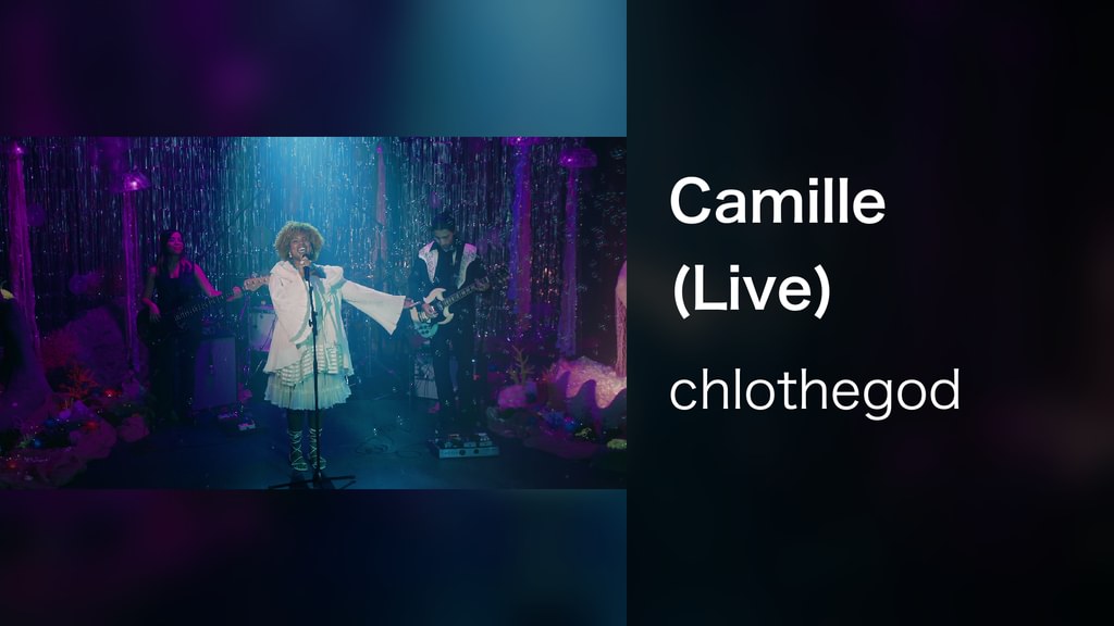Camille (Live)(音楽・ライブ / 2024) - 動画配信 | U-NEXT 31日間無料トライアル