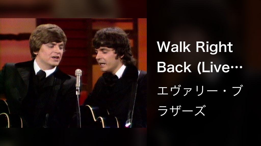 Walk Right Back (Live On The Ed Sullivan Show, June 15, 1969)(音楽・ライブ ...