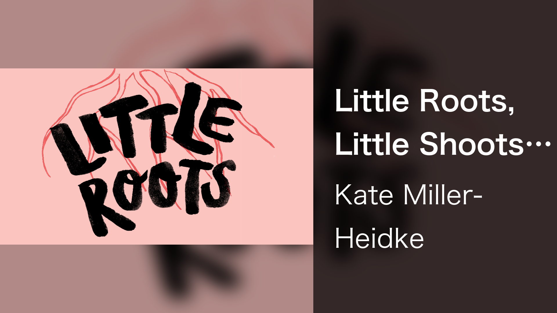 Little Roots, Little Shoots (Lyric Video)(音楽・ライブ / 2020) - 動画配信 | U ...