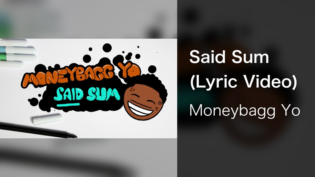 Said Sum (Lyric Video)(音楽・ライブ / 2020) - 動画配信 | U-NEXT 31日間無料トライアル