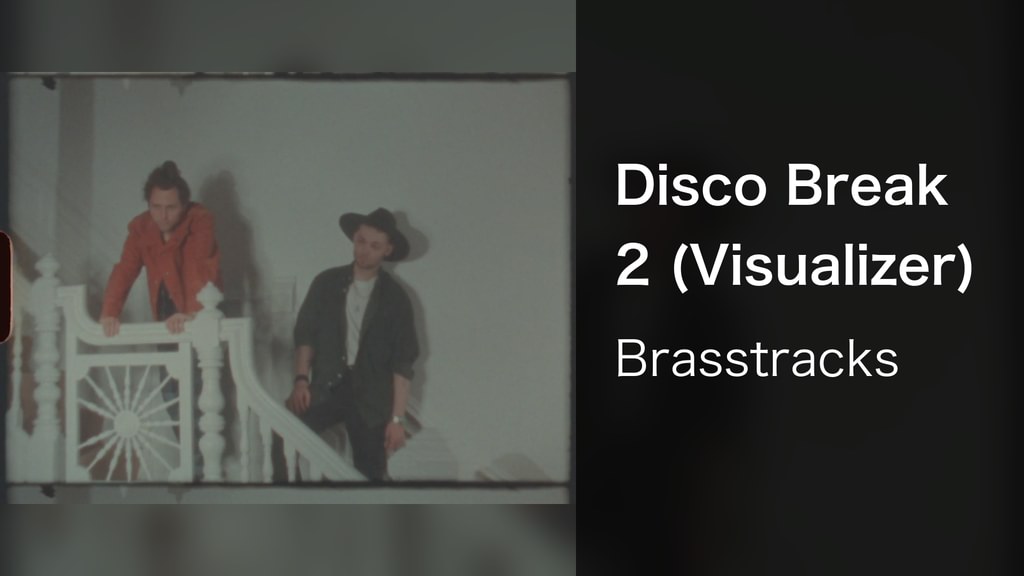 Disco Break 2 (Visualizer)(音楽・ライブ / 2020) - 動画配信 | U-NEXT 31日間無料トライアル