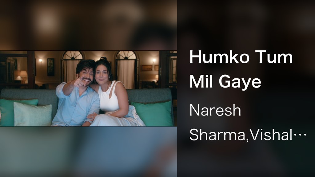 Humko Tum Mil Gaye(音楽・ライブ / 2020) - 動画配信 | U-NEXT 31日間無料トライアル
