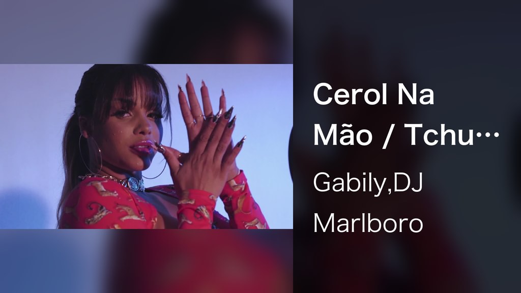 Cerol Na Mão / Tchu Tchuca(音楽・ライブ / 2020) - 動画配信 | U-NEXT 31日間無料トライアル