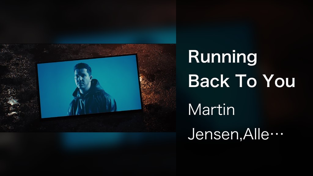 Running Back To You(音楽・ライブ / 2020) - 動画配信 | U-NEXT 31日間無料トライアル