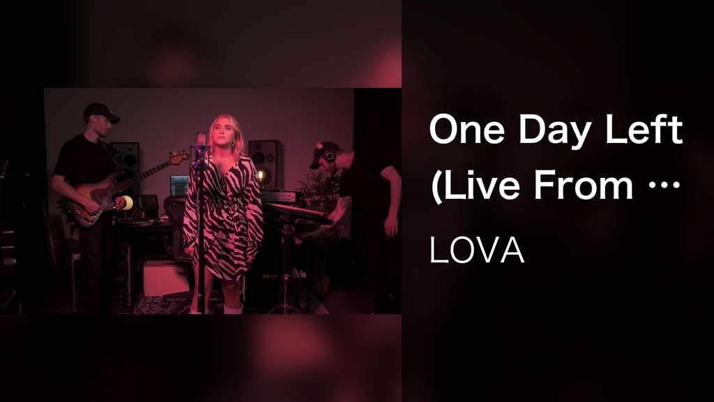 One Day Left (Live From Bandsintown)(音楽・ライブ / 2020) - 動画配信 | U-NEXT 31 ...