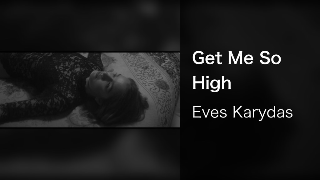Get Me So High(音楽・ライブ / 2020) - 動画配信 | U-NEXT 31日間無料トライアル