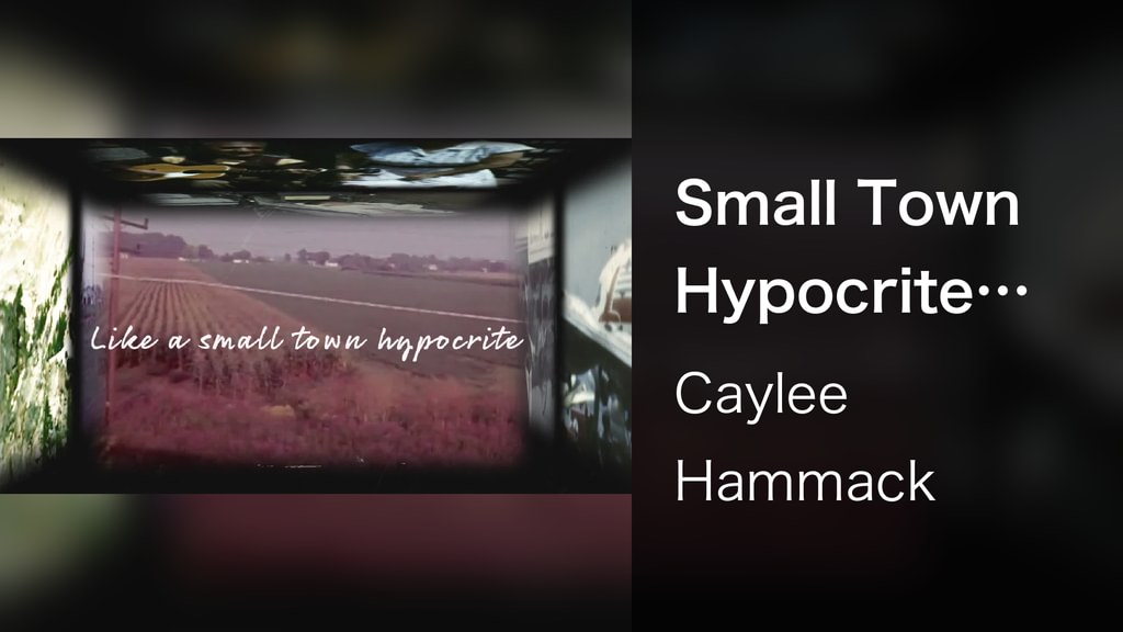 Small Town Hypocrite (Lyric Video)(音楽・ライブ / 2021) - 動画配信 | U-NEXT 31日間無料トライアル
