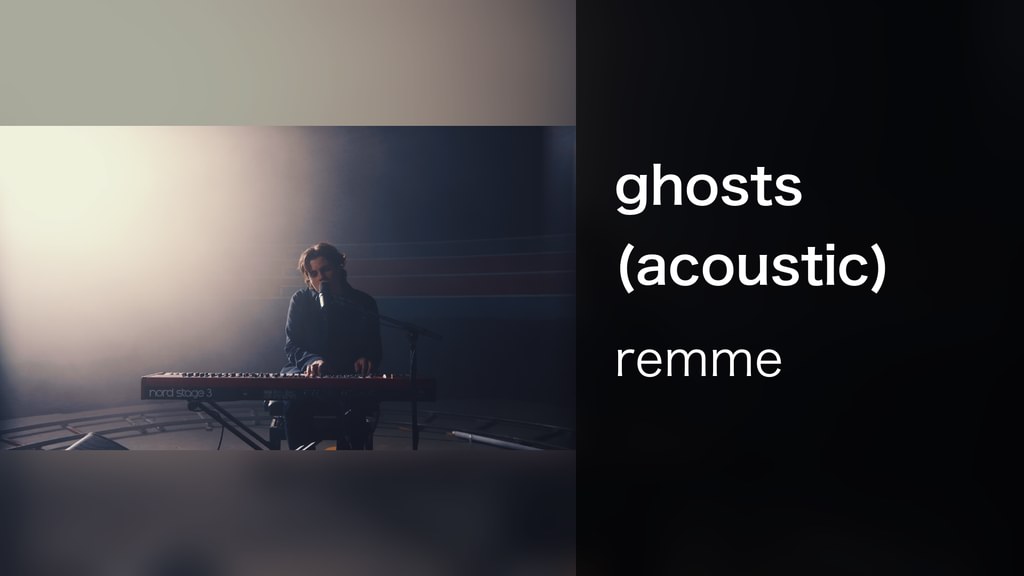 ghosts (acoustic)(音楽・ライブ / 2020) - 動画配信 | U-NEXT 31日間無料トライアル
