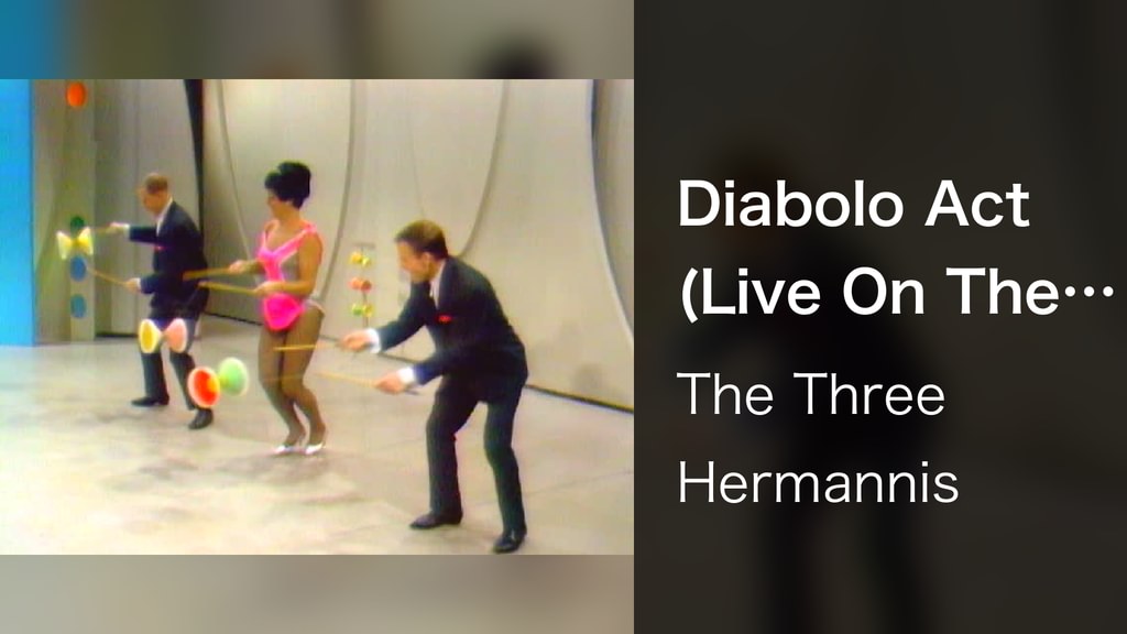 Diabolo Act (Live On The Ed Sullivan Show, November 6, 1966)(音楽・ライブ ...