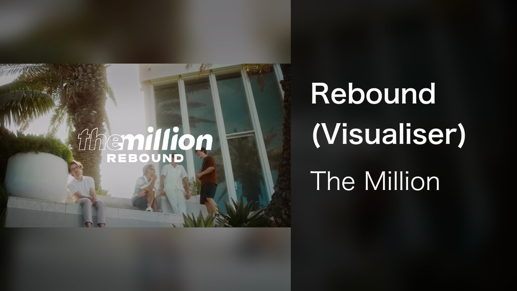 Rebound (Visualiser)(音楽・ライブ / 2021) - 動画配信 | U-NEXT 31日間無料トライアル