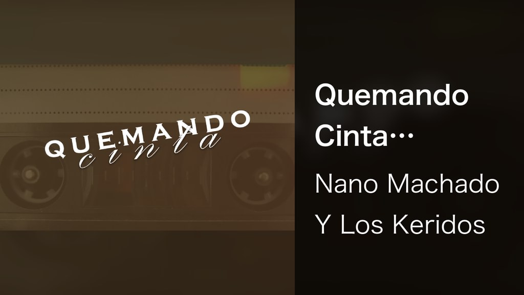 Quemando Cinta (LETRA)(音楽・ライブ / 2021) - 動画配信 | U-NEXT 31日間無料トライアル