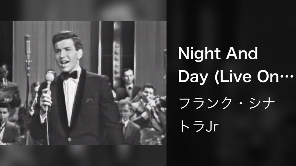 Night And Day (Live On The Ed Sullivan Show, September 29, 1963)(音楽・ライブ ...