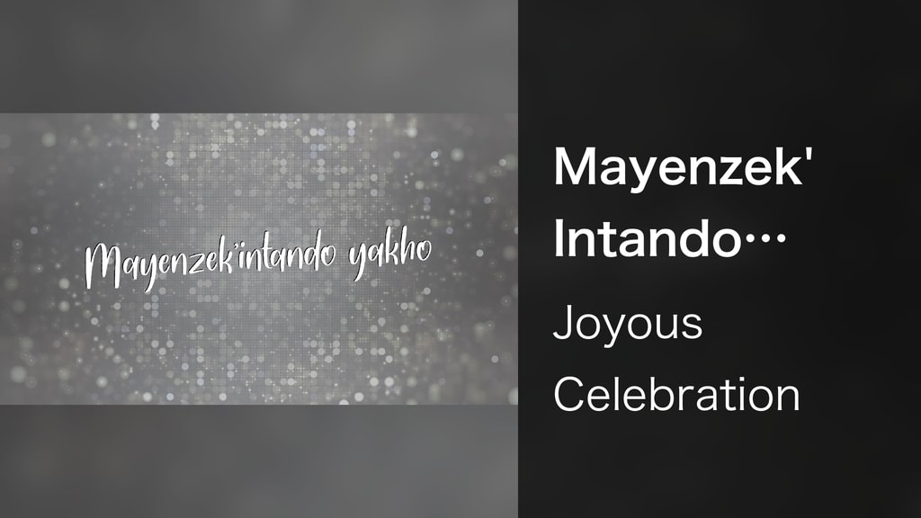 Mayenzek' Intando Yakho (Live Lyric Video)(音楽・ライブ / 2021) - 動画配信 | U ...