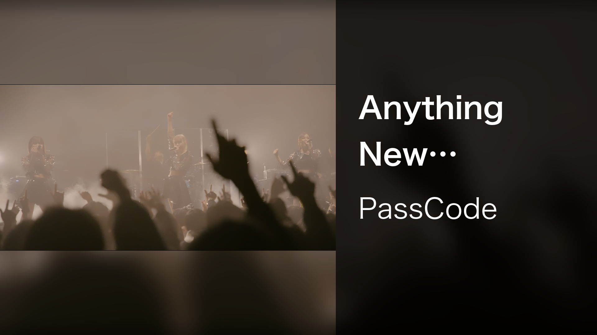 Anything New (PassCode “STRIVE” for BUDOKAN Tour 2021 at TOYOSU PIT)(音楽・ライブ / 2021) - 動画配信 | U ...