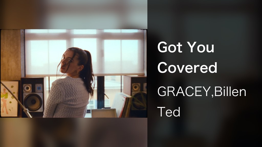 Got You Covered(音楽・ライブ / 2021) - 動画配信 | U-NEXT 31日間無料トライアル