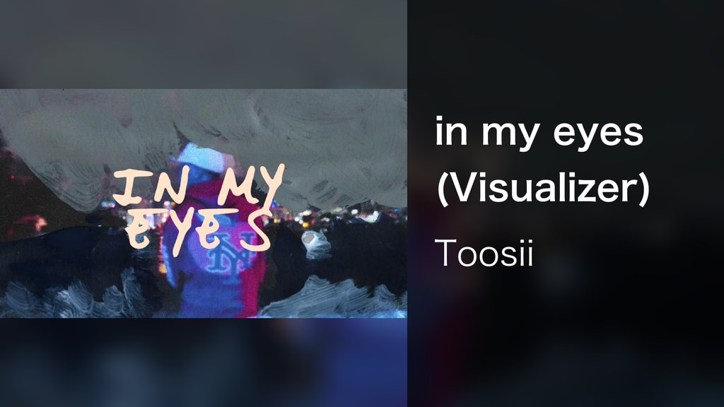 in my eyes (Visualizer)(音楽・ライブ / 2021) - 動画配信 | U-NEXT 31日間無料トライアル