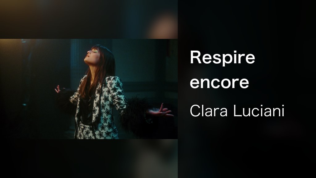 Respire encore(音楽・ライブ / 2021) - 動画配信 | U-NEXT 31日間無料トライアル