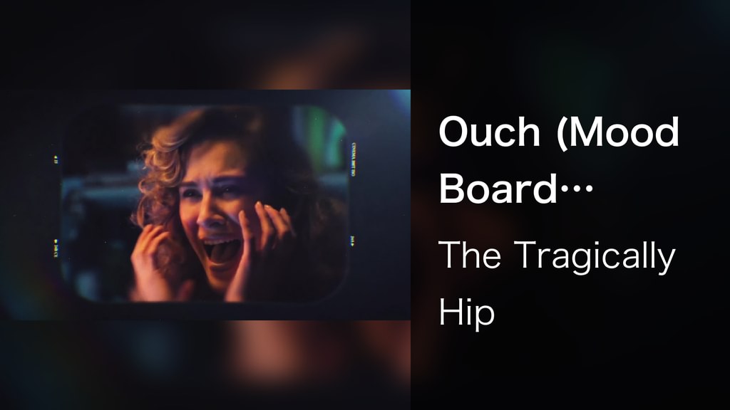 Ouch (Mood Board Visualizer)(音楽・ライブ / 2021) - 動画配信 | U-NEXT 31日間無料トライアル