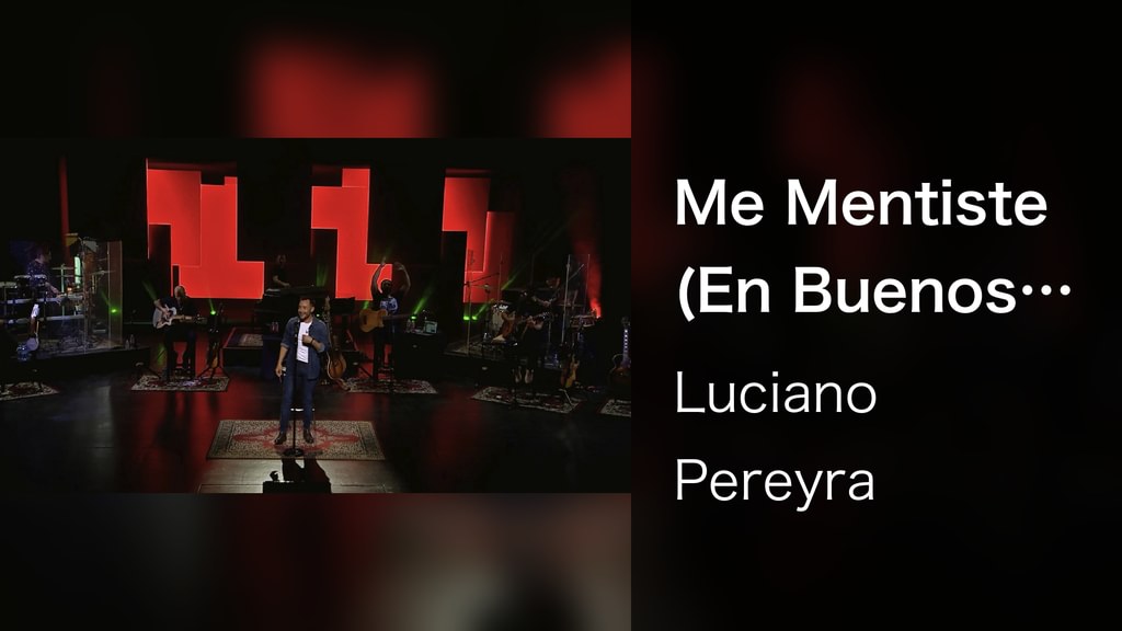 Me Mentiste (En Buenos Aires desde el Teatro Opera)(音楽・ライブ / 2021) - 動画 ...