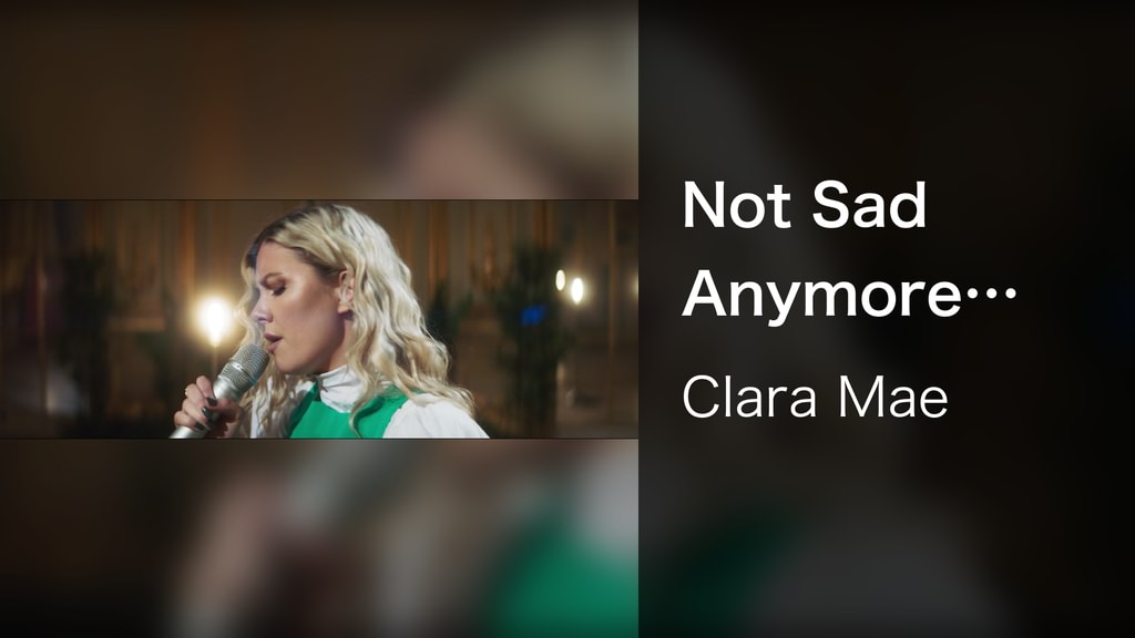 Not Sad Anymore (The Circle° Sessions)(音楽・ライブ / 2021) - 動画配信 | U-NEXT ...