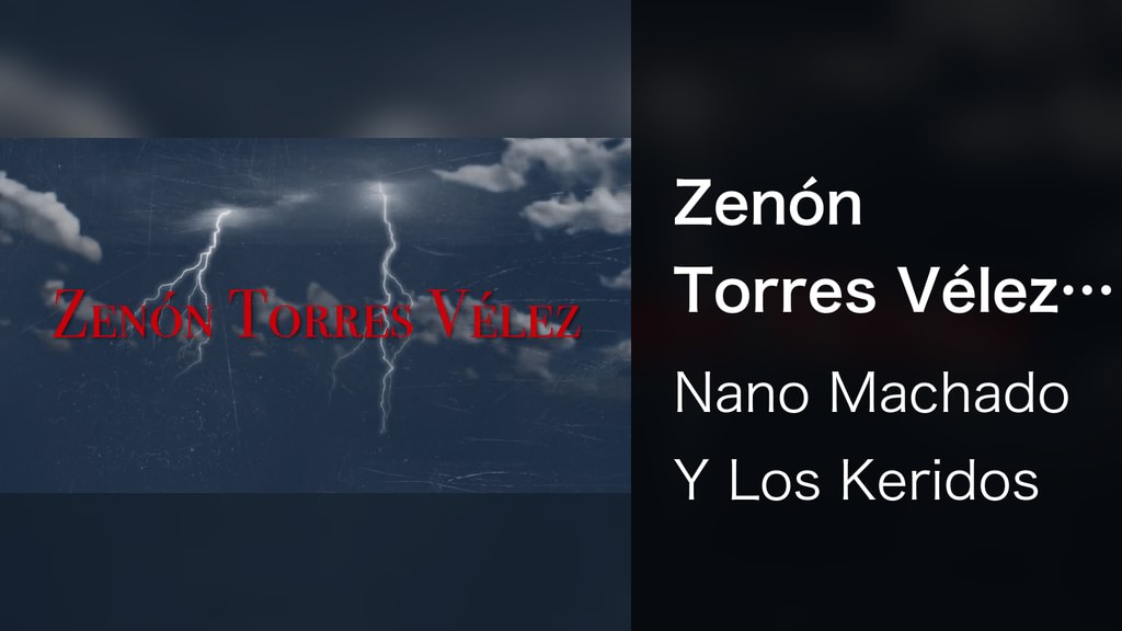 Zenón Torres Vélez (En Vivo / LETRA)(音楽・ライブ / 2021) - 動画配信 | U-NEXT 31 ...