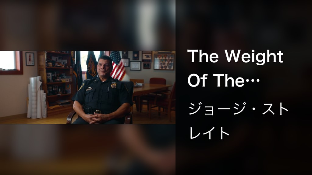 The Weight Of The Badge (Chief Of Police, Joseph Sinagra)(音楽・ライブ / 2021 ...