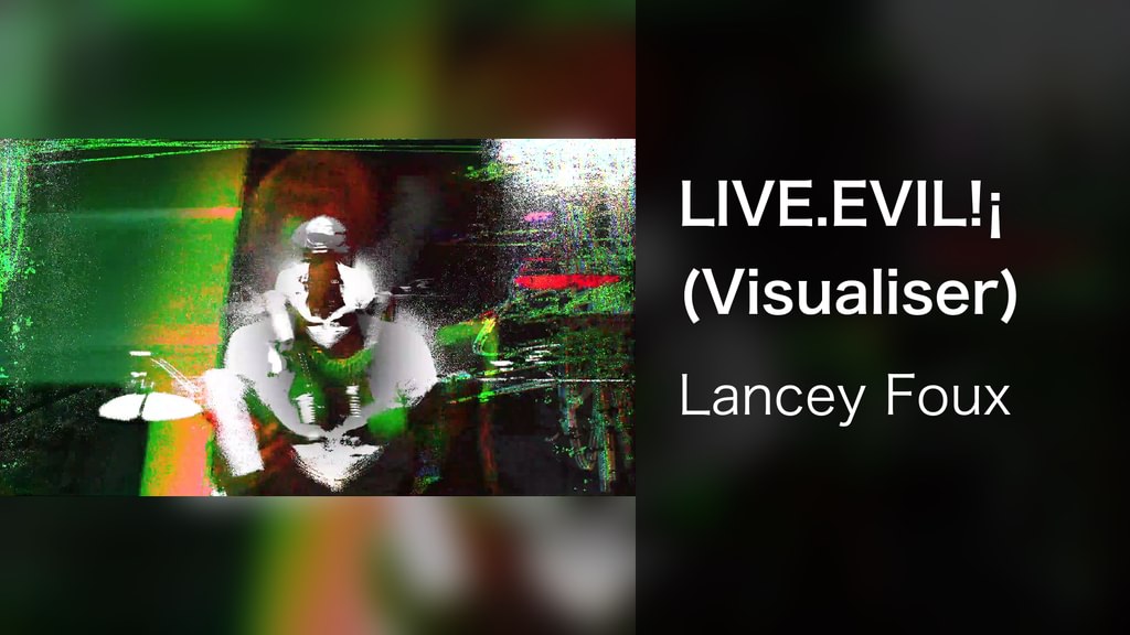 LIVE.EVIL!¡ (Visualiser)(音楽・ライブ / 2021) - 動画配信 | U-NEXT 31日間無料トライアル