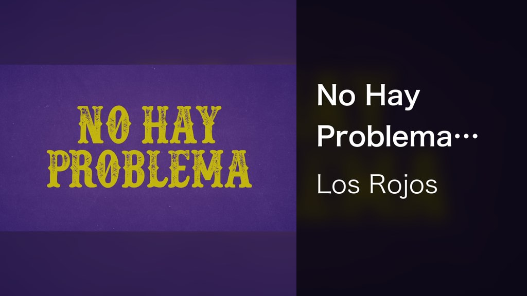 No Hay Problema (LETRA)(音楽・ライブ / 2021) - 動画配信 | U-NEXT 31日間無料トライアル