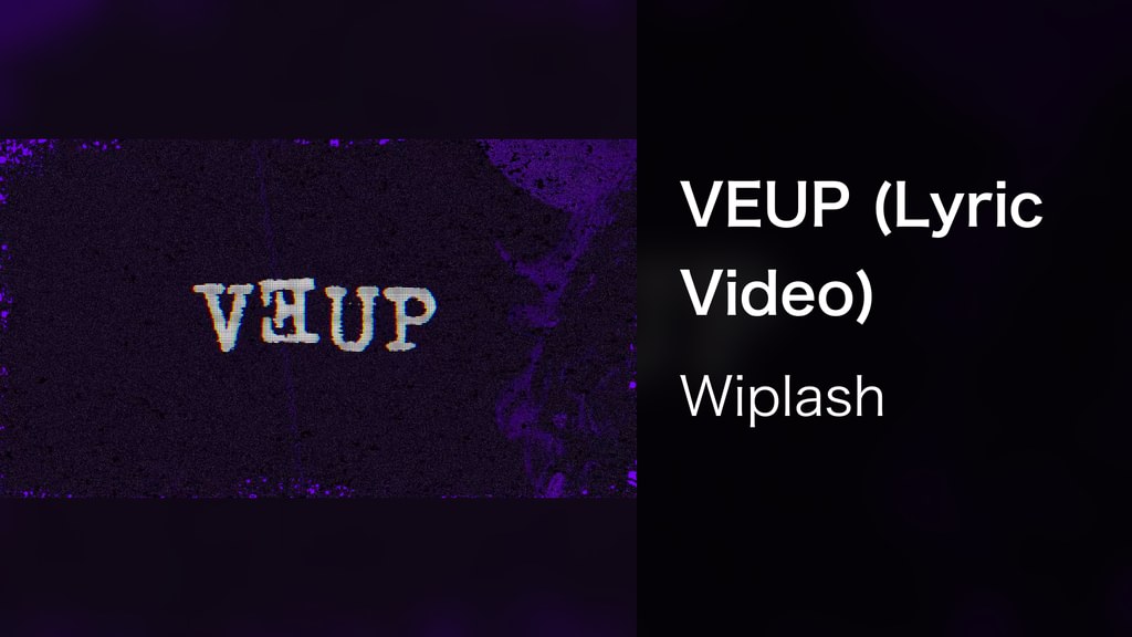 VEUP (Lyric Video)(音楽・ライブ / 2021) - 動画配信 | U-NEXT 31日間無料トライアル
