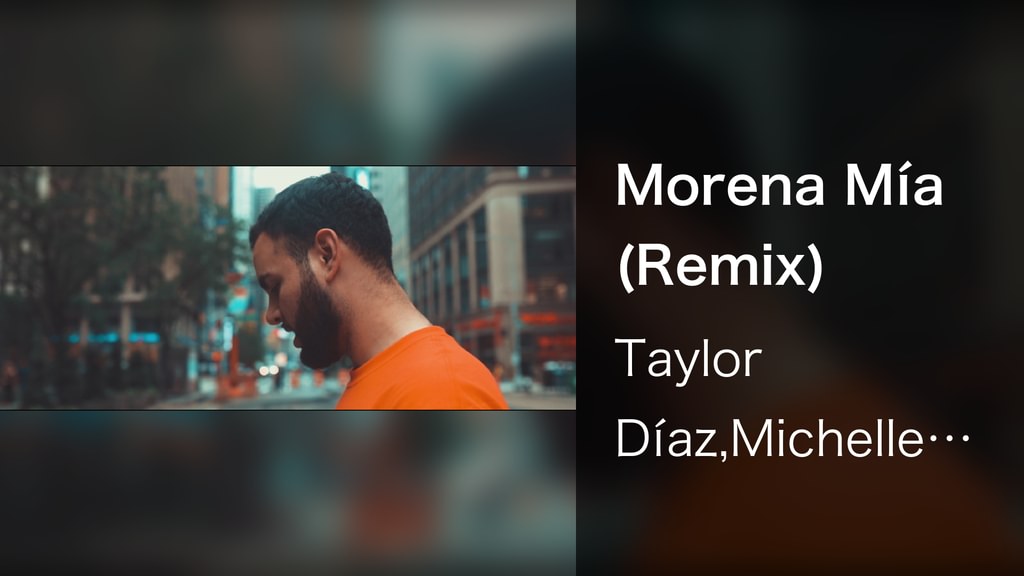 Morena Mía (Remix)(音楽・ライブ / 2021) - 動画配信 | U-NEXT 31日間無料トライアル