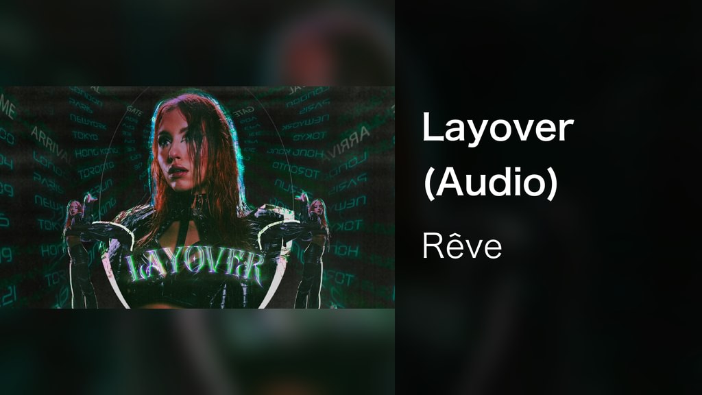 Layover (Audio)(音楽・ライブ / 2022) - 動画配信 | U-NEXT 31日間無料トライアル