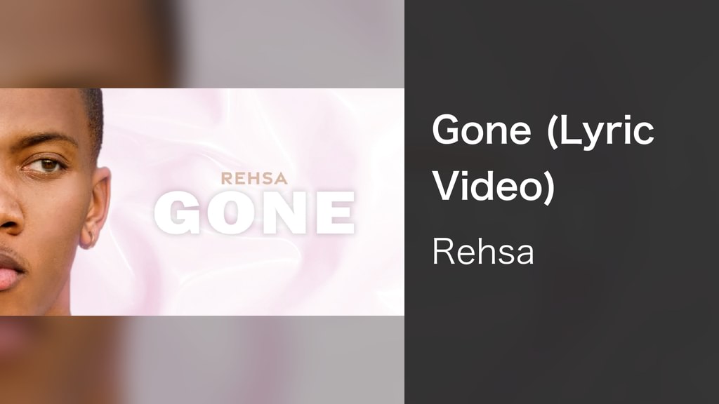 Gone (Lyric Video)(音楽・ライブ / 2022) - 動画配信 | U-NEXT 31日間無料トライアル