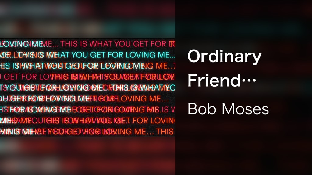 Ordinary Friend (Visualizer)(音楽・ライブ / 2022) - 動画配信 | U-NEXT 31日間無料トライアル