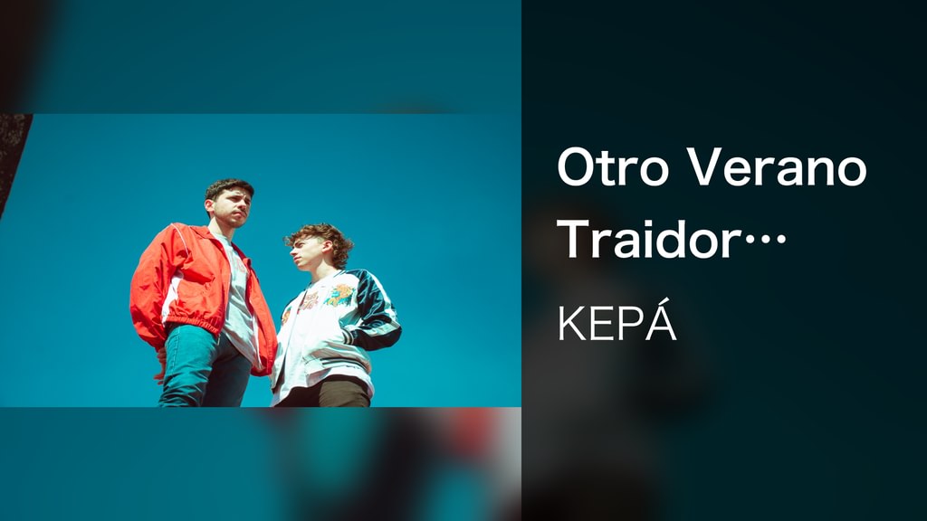 Otro Verano Traidor (Audio)(音楽・ライブ / 2022) - 動画配信 | U-NEXT 31日間無料トライアル