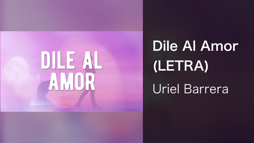 Dile Al Amor (LETRA)(音楽・ライブ / 2022) - 動画配信 | U-NEXT 31日間無料トライアル