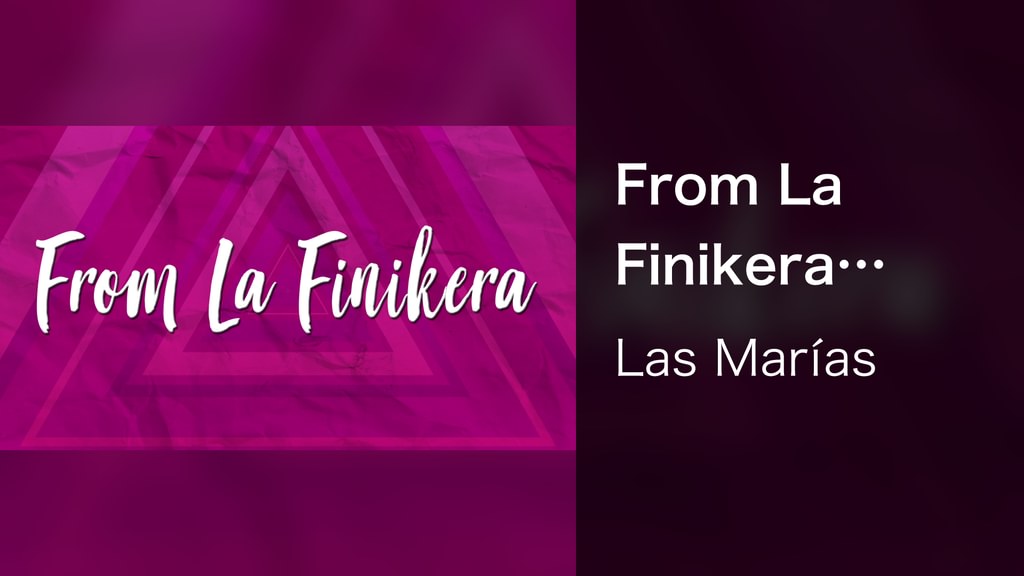 From La Finikera (LETRA)(音楽・ライブ / 2022) - 動画配信 | U-NEXT 31日間無料トライアル