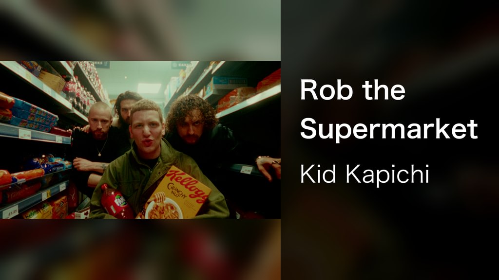 Rob the Supermarket(音楽・ライブ / 2022) - 動画配信 | U-NEXT 31日間無料トライアル