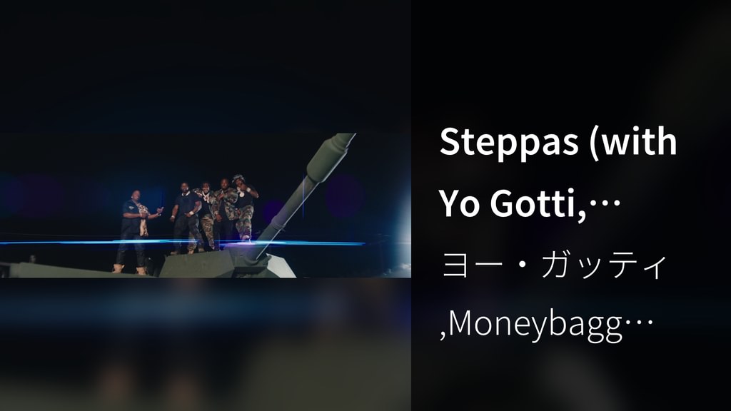 Steppas (with Yo Gotti, Moneybagg Yo, 42 Dugg feat. EST Gee, Mozzy ...
