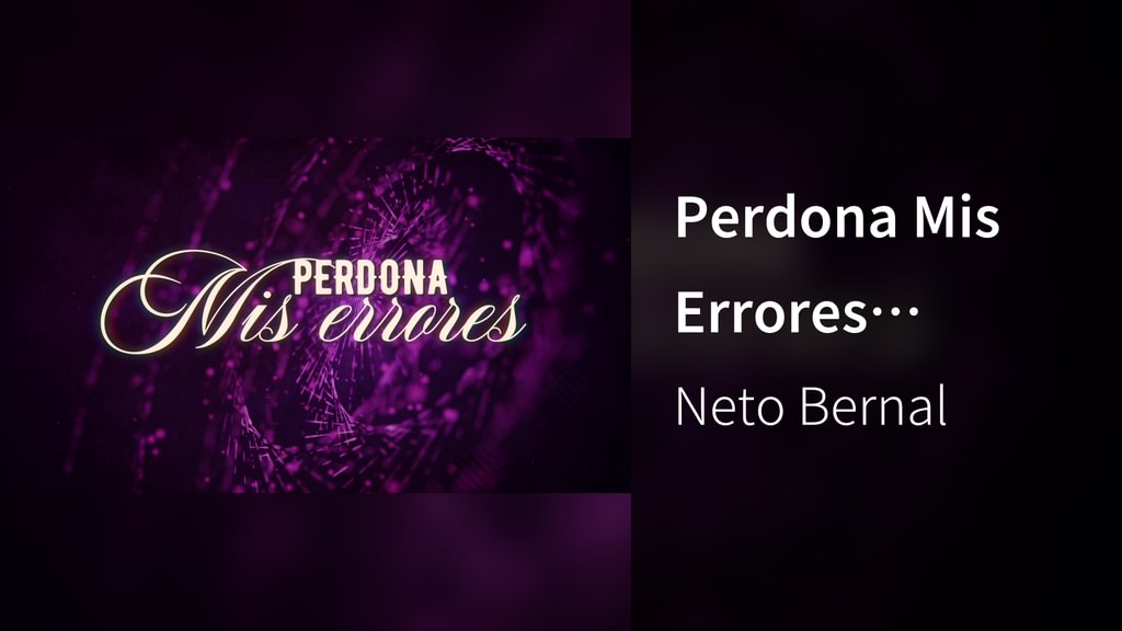 Perdona Mis Errores (LETRA/En Vivo)(音楽・ライブ / 2022) - 動画配信 | U-NEXT 31日間 ...