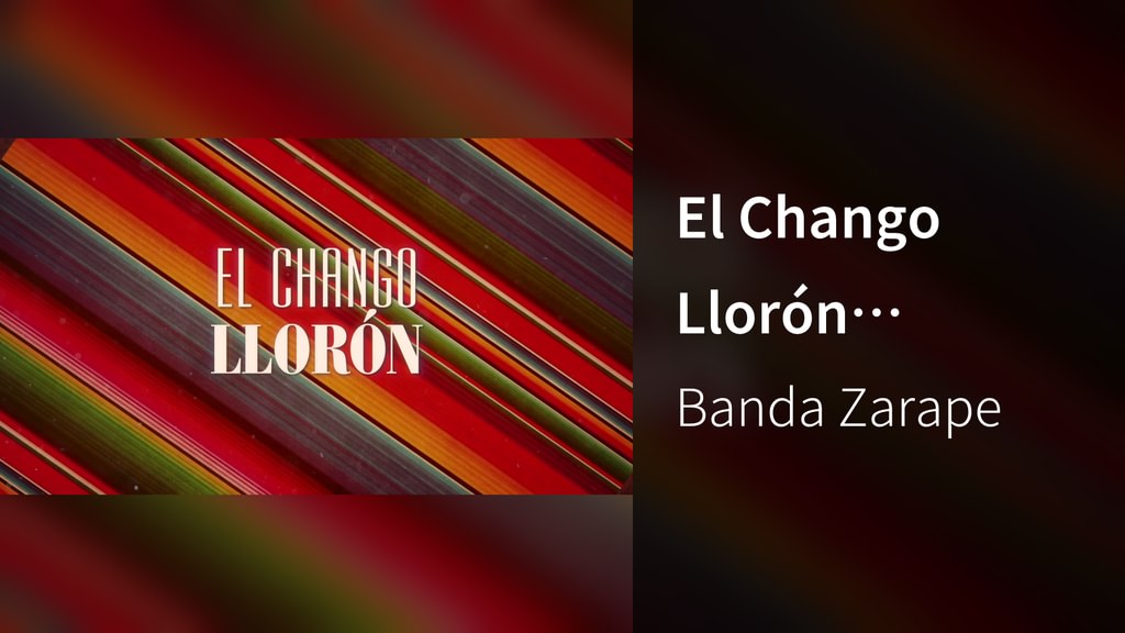 El Chango Llorón (LETRA)(音楽・ライブ / 2022) - 動画配信 | U-NEXT 31日間無料トライアル