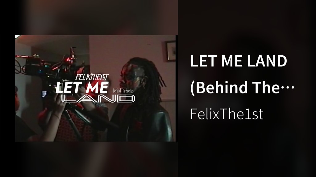 LET ME LAND (Behind The Scenes)(音楽・ライブ / 2022) - 動画配信 | U-NEXT 31日間無料トライアル