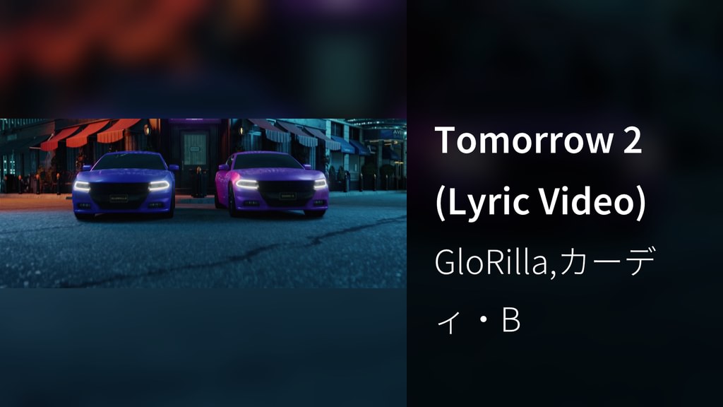 Tomorrow 2 (Lyric Video)(音楽・ライブ / 2022) - 動画配信 | U-NEXT 31日間無料トライアル