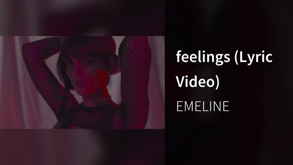 feelings (Lyric Video)(音楽・ライブ / 2023) - 動画配信 | U-NEXT 31日間無料トライアル