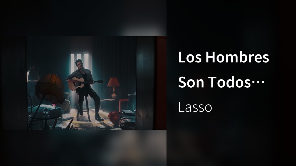 Los Hombres Son Todos Iguales (Acústico)(音楽・ライブ / 2023) - 動画配信 | U-NEXT 31日間無料トライアル